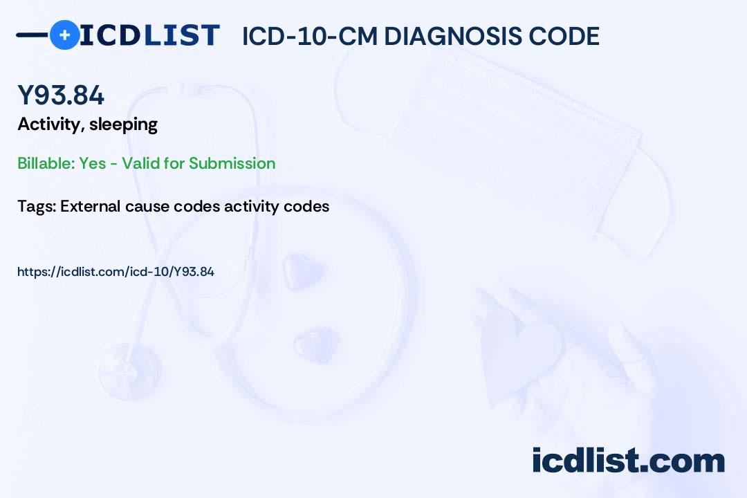 ICD-10-CM Diagnosis Code Y93.84 - Activity, sleeping
