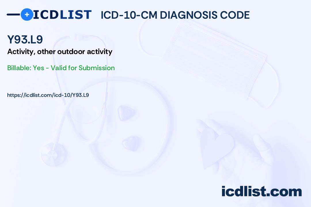 ICD-10-CM Diagnosis Code Y93.L9 - Activity, other outdoor activity
